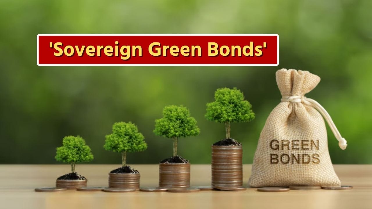 આવી ગયો સમય, સરકાર 'Sovereign Green Bonds' કરશે જાહેર, 20,000 કરોડ એકત્ર કરવાની યોજના - Gujarati ...